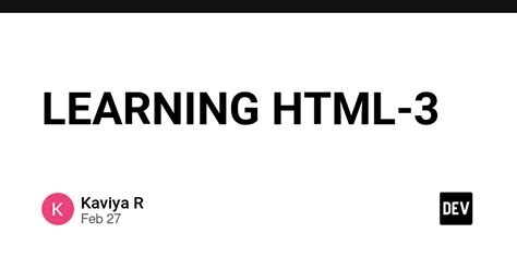 Learning Html 3 Dev Community