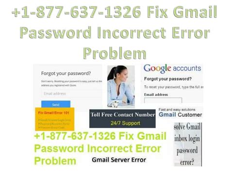 Ppt 1 877 637 1326 Solve Gmail Password Incorrect Error Problem Powerpoint Presentation Id