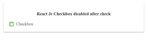 React Js Checkbox Disable After Checked