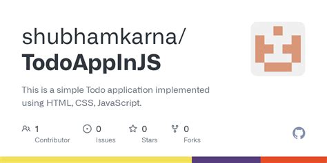 Github Shubhamkarnatodoappinjs This Is A Simple Todo Application Implemented Using Html Css