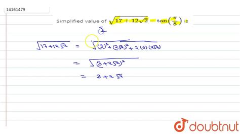 Simplified Value Of `sqrt 17 12sqrt 2 Tan Pi 8 ` Is Youtube