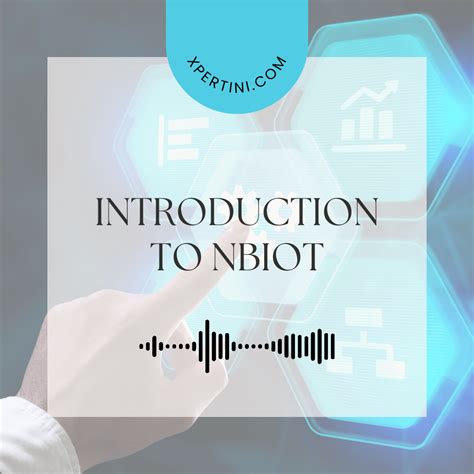 Introduction To Nbiot Xpertini