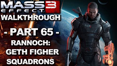 Rannoch Geth Fighter Squadrons Walkthrough Part 65