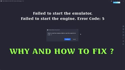 Failed To Start The Emulator Failed To Start The Engine Error Code 5