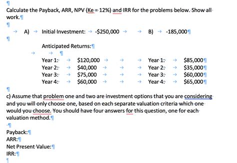 Solved Calculate The Payback Arr Npv Ke And Irr Chegg