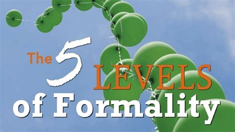 The Five Levels Of Formality By Danny Rich And Paul Robinson