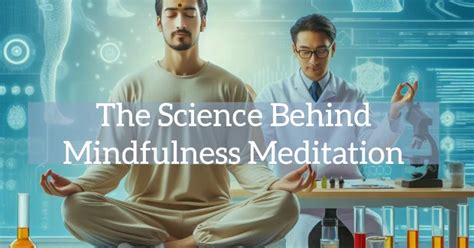The Science Behind Mindfulness Meditation