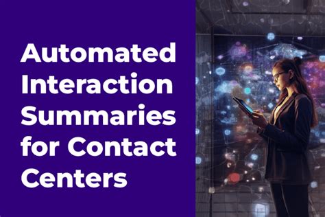 Automated Interaction Summaries For Call Centers