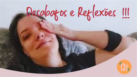 Desabafos E ReflexÕes Youtube
