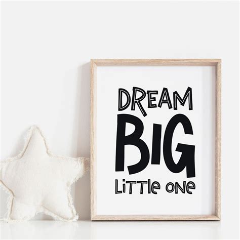 Dream Big Little One Etsy
