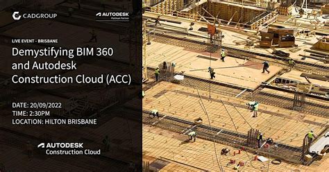 Brisbane Demystifying Bim360 And Autodesk Construction Cloud Hilton