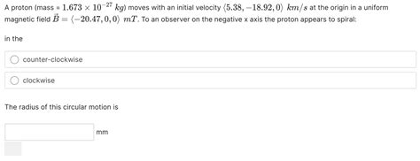Solved A Proton Mass Moves With An Initial Velocity At Chegg