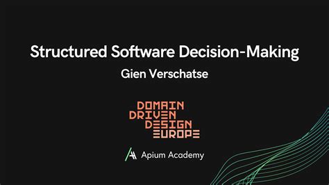 Structured Software Decision Making Apium Academy