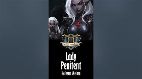 Lady Penitent Halisstra Melarn Dnd Drow Lolth Youtube
