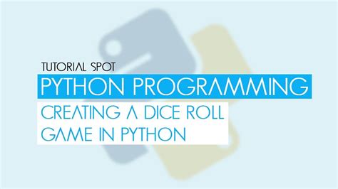 Python Programming Creating A Dice Roll Game YouTube