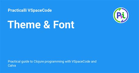 Theme Font Practicalli VSpaceCode