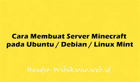 Cara Membuat Minecraft Server Pada Ubuntu 2004 Debian 11 Linux Mint