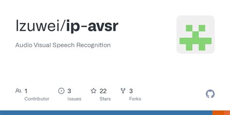 github lzuwei ip avsr audio visual speech recognition