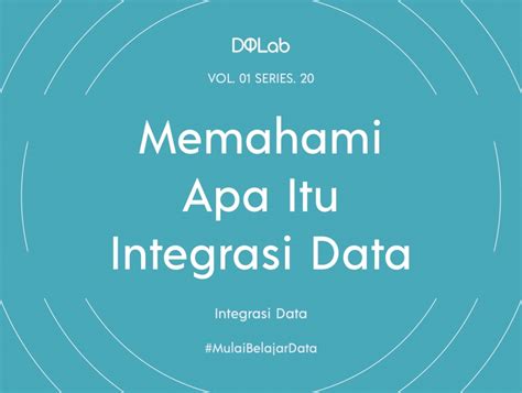 Kenali Pentingnya Integrasi Data Dalam Dunia Data