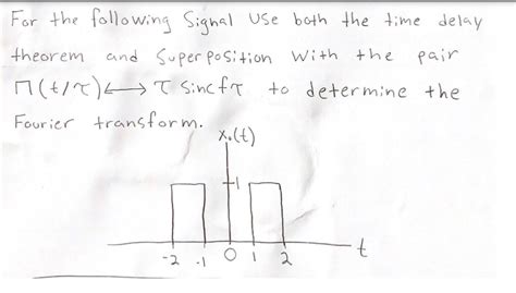 Solved For The Following Signal Use Both The Time Delay