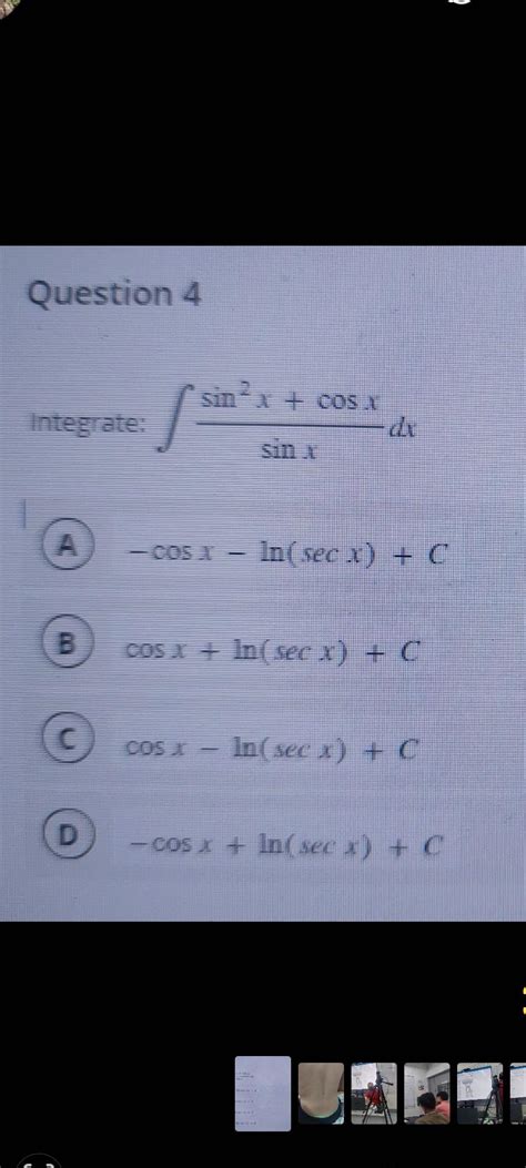 Solved Integrate 1sinxdx Tanx Secx C Sin1 1sinx C C Chegg Com