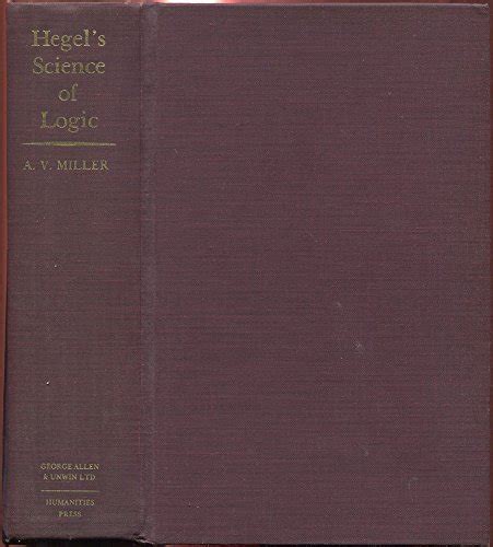 Hegels Science Of Logic Miller 9780391006751 Iberlibro