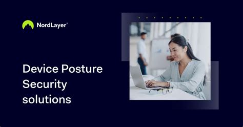 Device Posture Security Solutions Check Device Trust