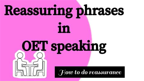 Reassuring Phrases In Oet Speaking How To Reassure In Oet Youtube