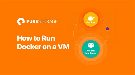 Exécuter Docker Sur Une Machine Virtuelle Pure Storage Blog