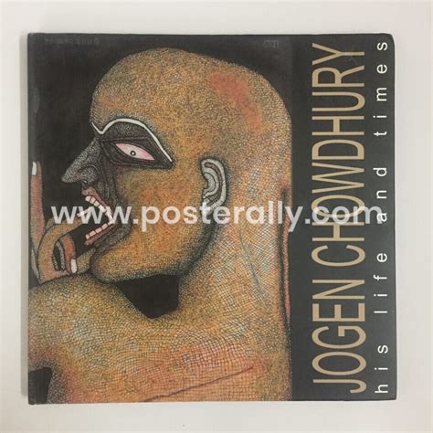 Jogen Chowdhury His Life And Times By Jogen And Rita Dutta Chowdhury