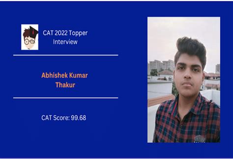 cat 2022 topper interview of abhishek kumar thakur read cat