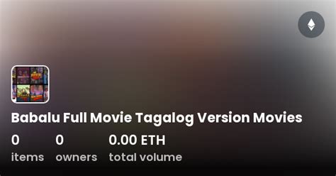 Babalu Full Movie Tagalog Version Movies Collection Opensea