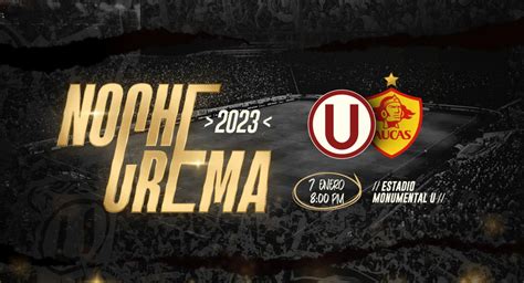 Universitario De Deportes Enfrentará A Aucas En La Noche Crema 2023