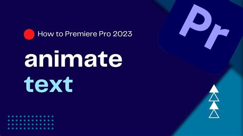 How To Animate Text In Premiere Pro 2023 Design Talk