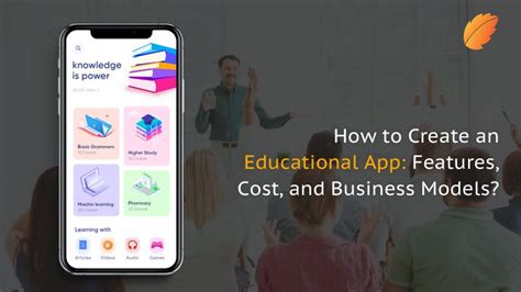 How To Create An Educational App Features Cost And Business Models