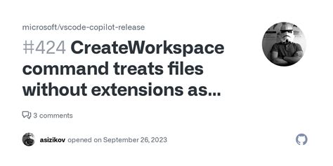 Createworkspace Command Treats Files Without Extensions As Folders · Issue 424 · Microsoft