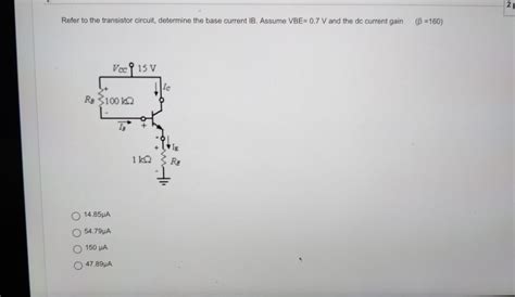 Solved Refer To The Transistor Circuit Determine The Base Chegg