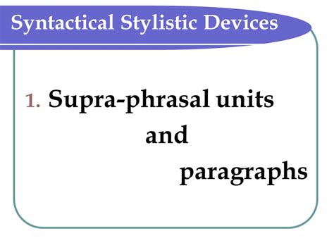 Syntactical Expressive Means And Stylistic Devices Syntactical Stylistic
