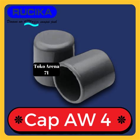 Dop AW Cap Tutup Tutupan Pipa PVC Rucika Inch Inchi Lazada Indonesia