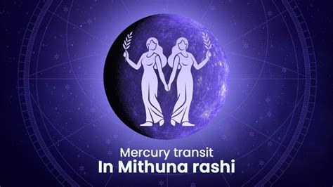 Mercury Transit In Mithun Rashi 2024 Effects And Remedies For Mercury