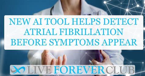 New AI Tool Helps Detect Atrial Fibrillation Before Symptoms Appear