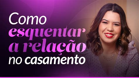 Esquentar a relação reacenda a chama do casamento
