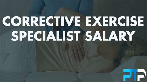 Corrective Exercise Specialist Salary The Influencing Factors