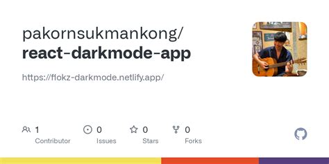 Github Pakornsukmankong React Darkmode App Https Flokz Darkmode Netlify App