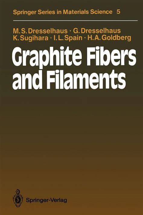 Springer Materials Science Graphite Fibers And Filaments Series 5 Paperback