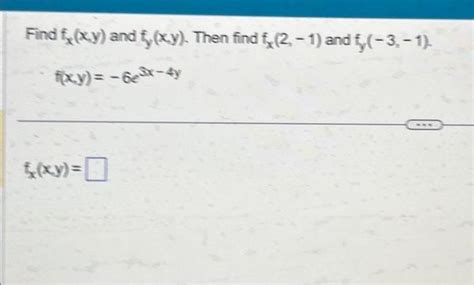 Solved Find F X Y And F X Y Then Find F 2 1 And
