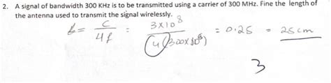Solved A Signal Of Bandwidth 300khz Is To Be Transmitted