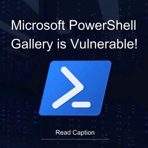 Microsoft Powershell Gallery Vulnerable To Spoofing Supply Chain Attacks Lax Policies For