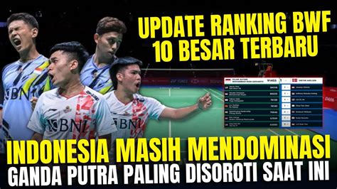 UPDATE TERBARU RANGKING BWF 10 BESAR Indonesia Mendominasi Sektor
