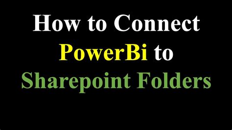 how to connect powerbi to sharepoint folders youtube